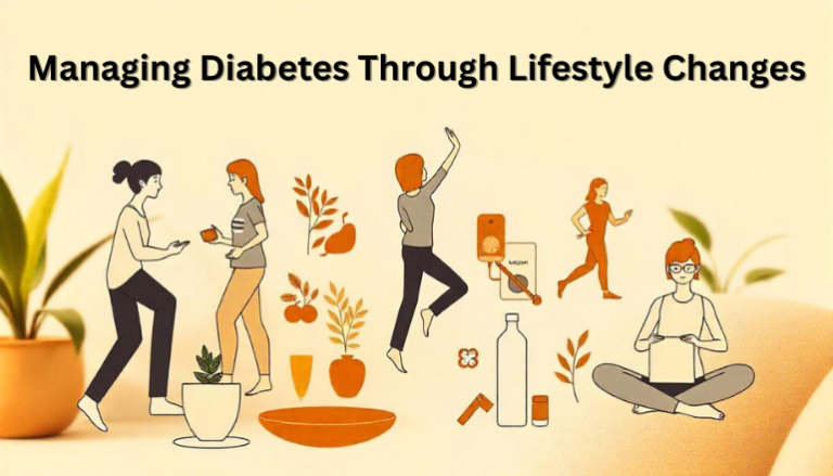 Managing Diabetes Through Lifestyle Changes